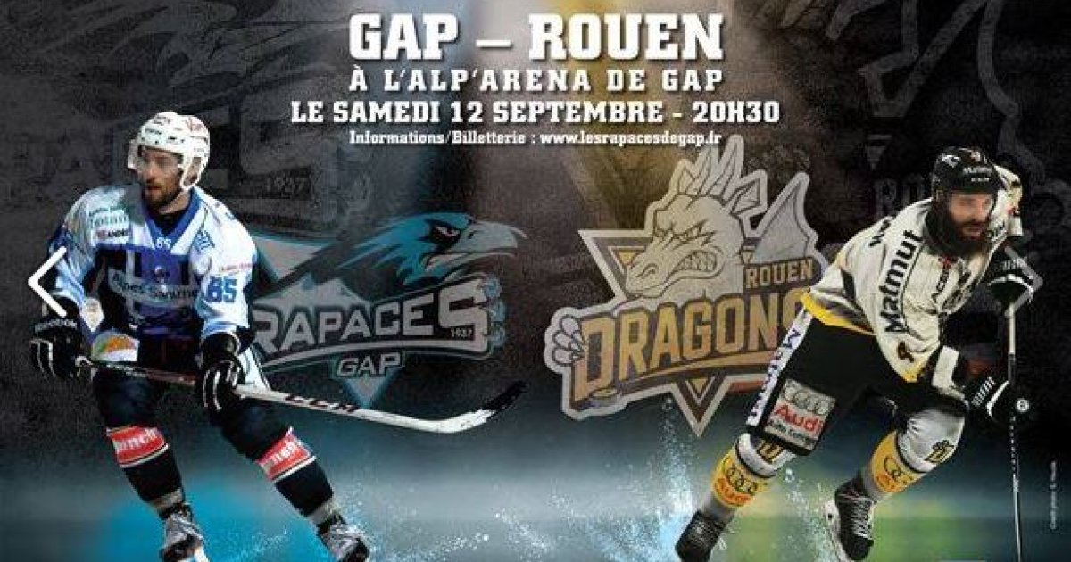 Rapaces de Gap : Le match des Champions entre Gap et Rouen ce mardi 12 septembre à l'Alp'Arena ...
